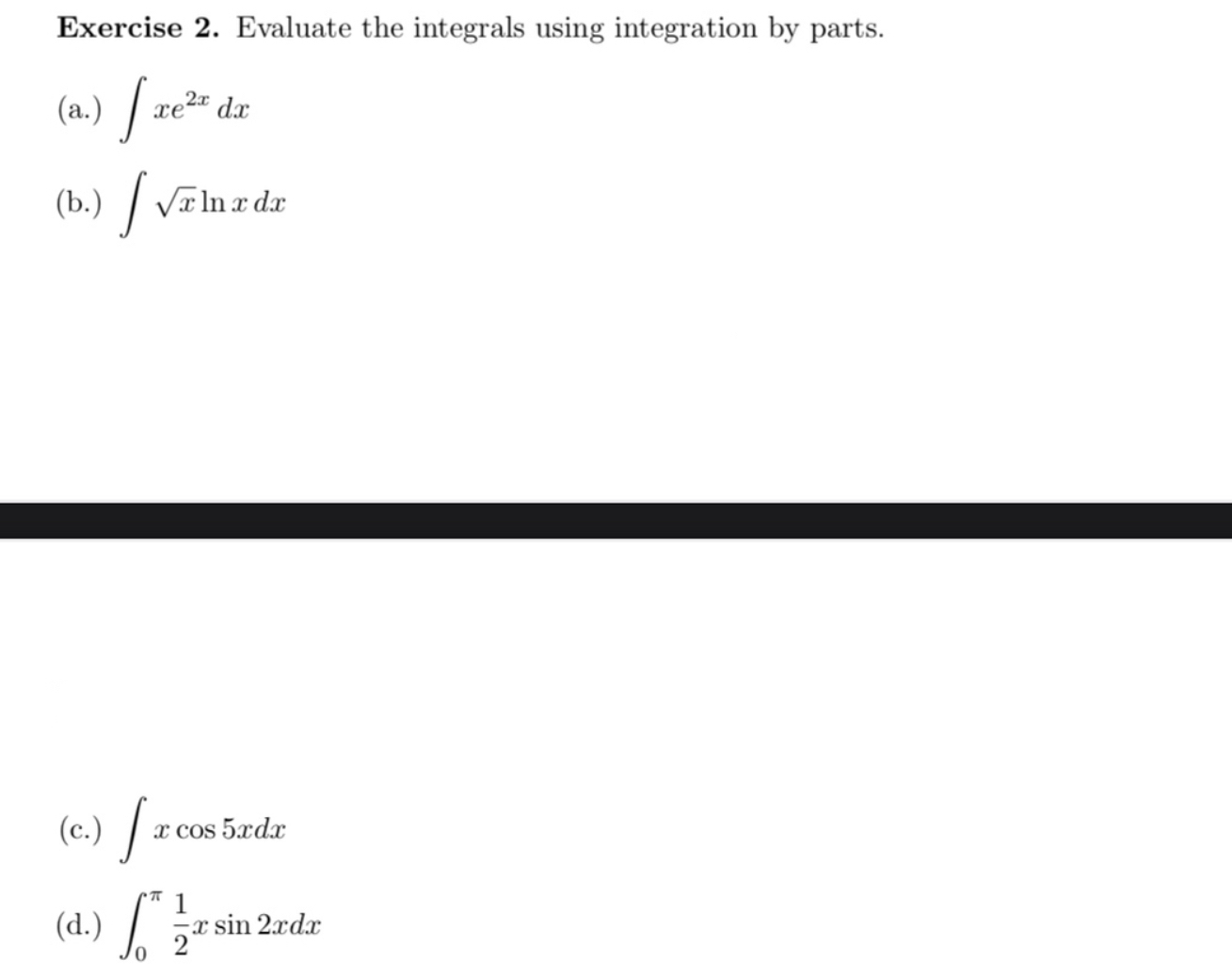 Solved Exercise 2. ﻿Evaluate the integrals using integration | Chegg.com