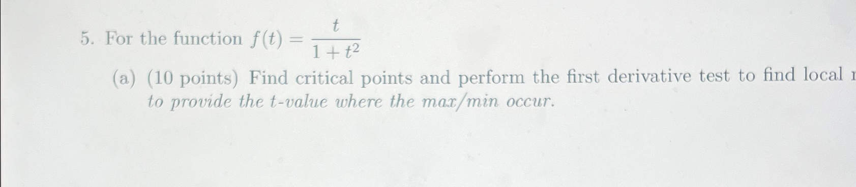 Solved For the function f(t)=t1+t2(a) (10 ﻿points) ﻿Find | Chegg.com