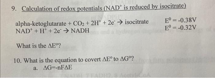 Solved 9. Calculation of redox potentials ( NAD+is reduced | Chegg.com