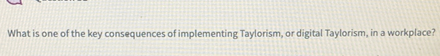 Solved What is one of the key consequences of implementing | Chegg.com