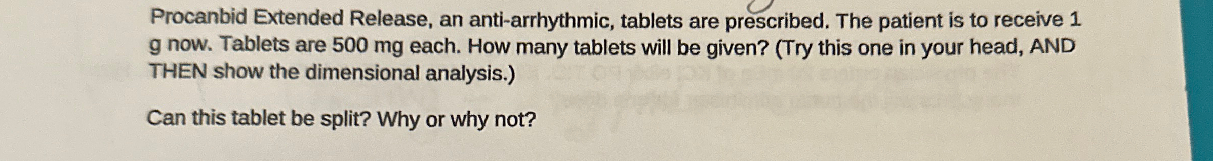 Solved Procanbid Extended Release, an anti-arrhythmic, | Chegg.com