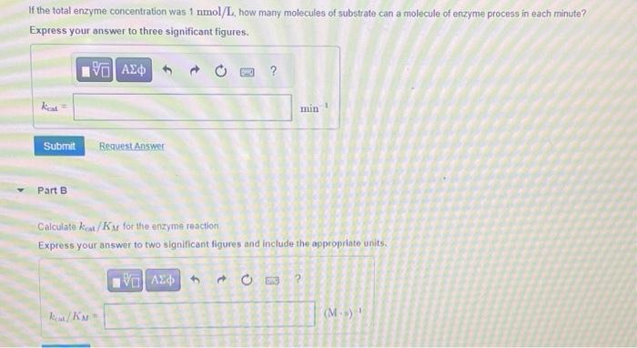 Solved If the total enzyme concentration was 1nmol/L, how | Chegg.com