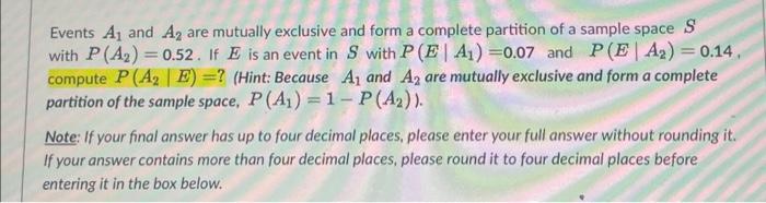 Solved Events A1 and A2 are mutually exclusive and form a | Chegg.com