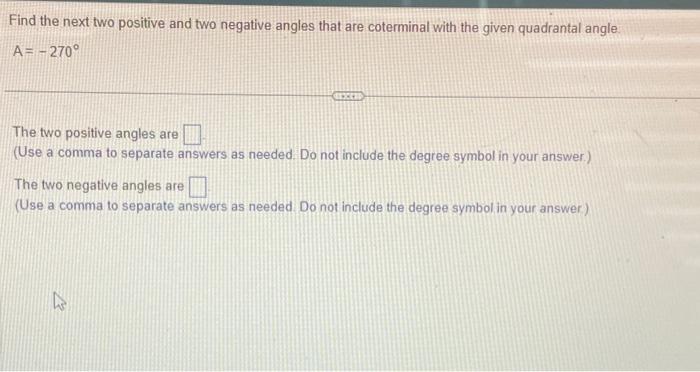 Solved Find the next two positive and two negative angles | Chegg.com