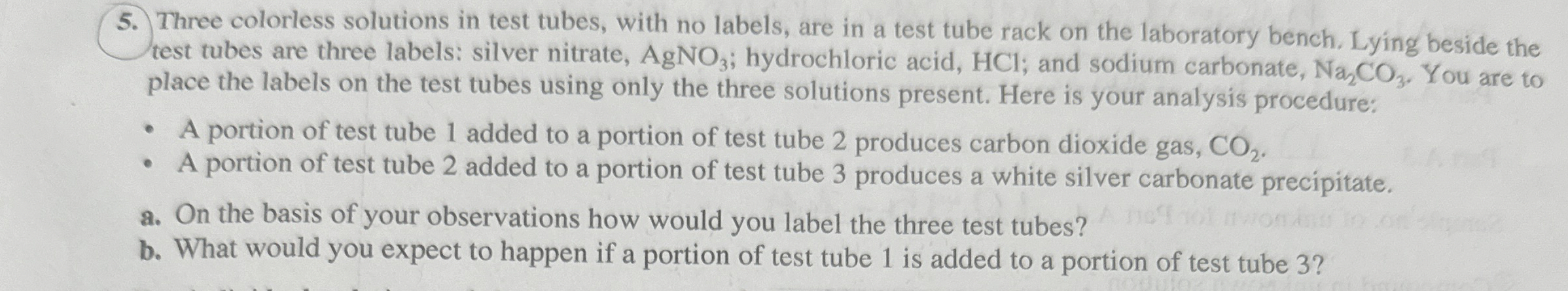 Solved Three colorless solutions in test tubes, with no | Chegg.com