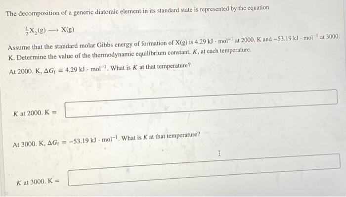 Solved The decomposition of a generic diatomic element in | Chegg.com