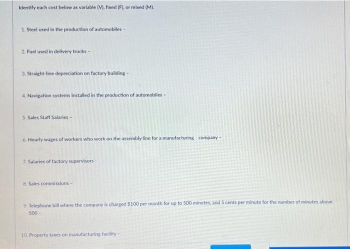 Solved Identity each cost below as variable (V), fixed (F), | Chegg.com