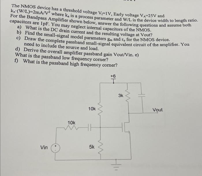 Solved The NMOS device has a threshold voltage Vt=1 V, Early | Chegg.com