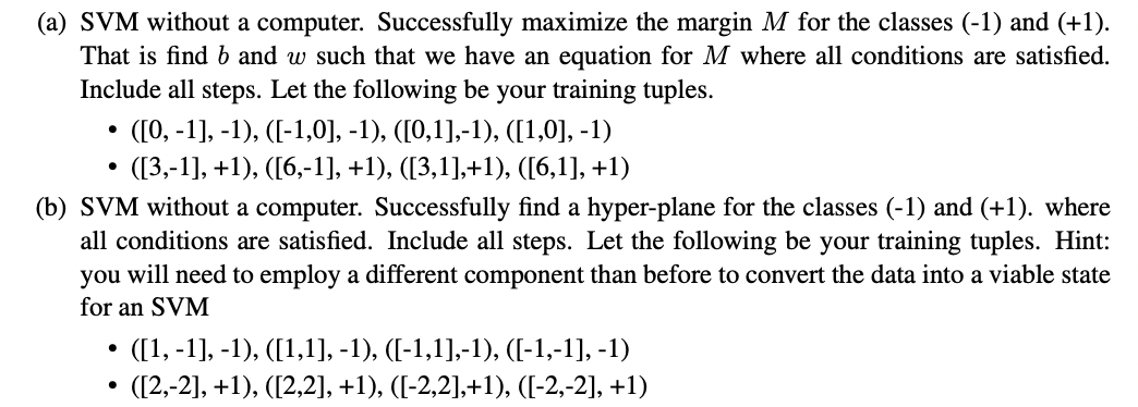 Solved (a) ﻿SVM without a computer. Successfully maximize | Chegg.com