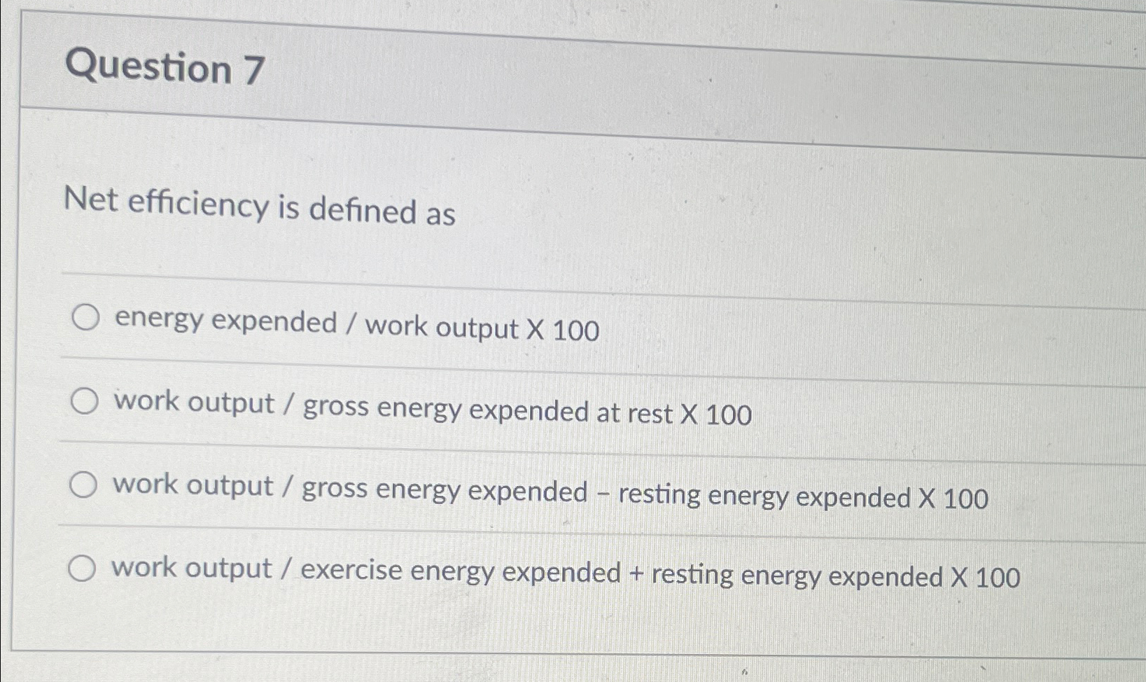 Solved Question 7Net efficiency is defined asenergy expended | Chegg.com