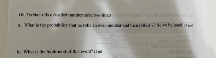 Solved 10. Tyreke rolls a 6-sided number cube two times. a. | Chegg.com