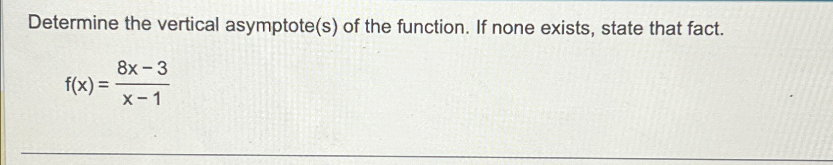 Solved Determine the vertical asymptote(s) ﻿of the function. | Chegg.com