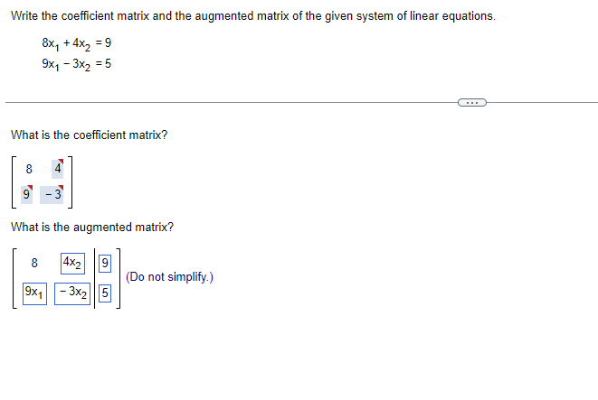 Solved Write the coefficient matrix and the augmented matrix | Chegg.com