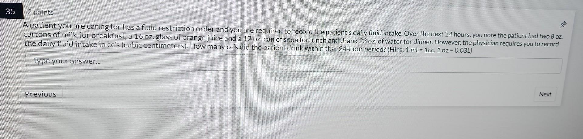 Solved A patient you are caring for has a fluid restriction | Chegg.com
