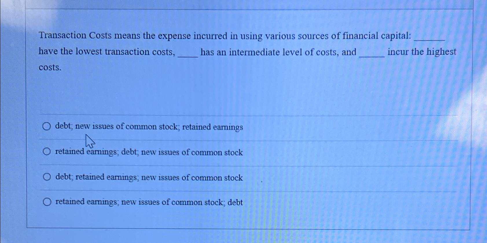 Solved Transaction Costs means the expense incurred in using | Chegg.com