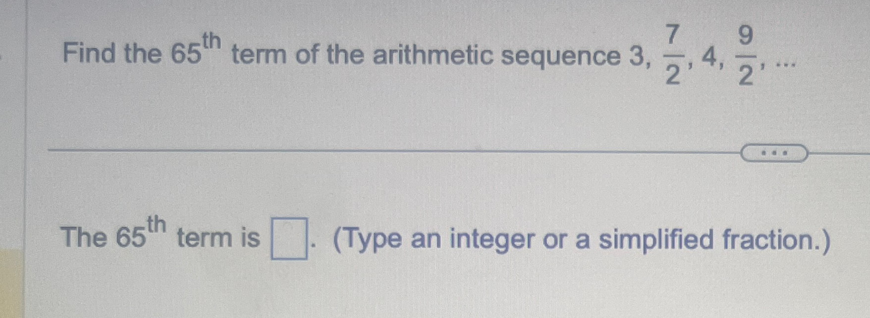 Solved Find the 65th ﻿term of the arithmetic sequence | Chegg.com
