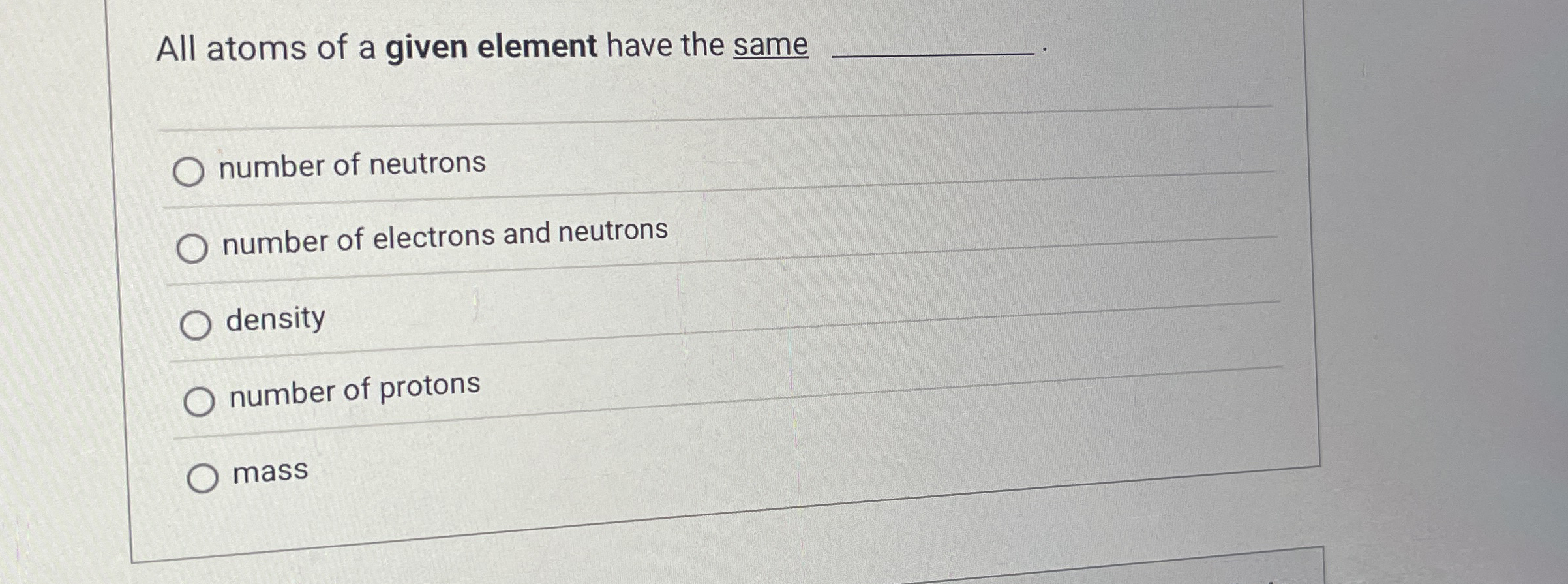 Solved All atoms of a given element have the same q,number | Chegg.com
