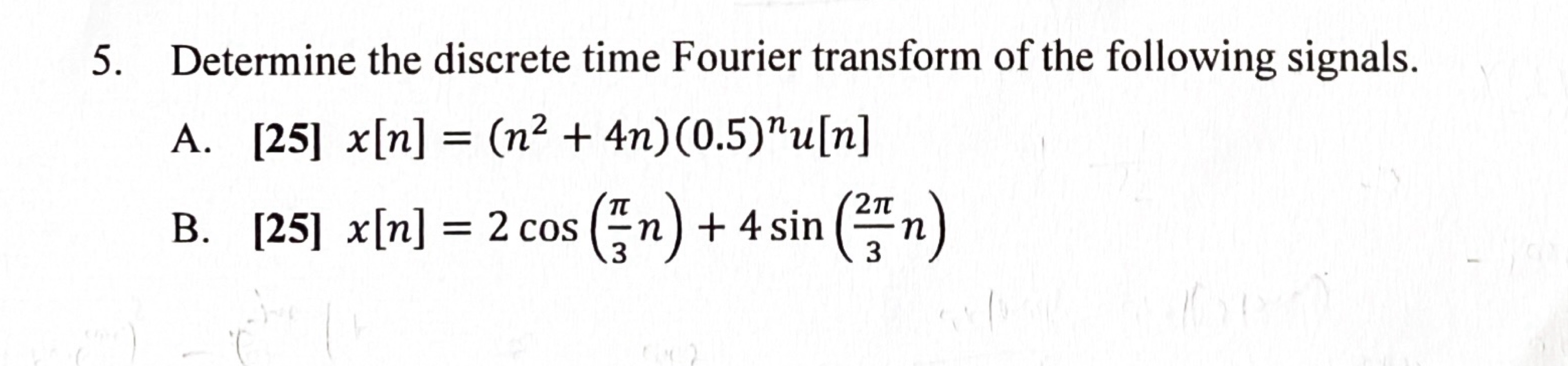 Solved Determine the discrete time Fourier transform of the | Chegg.com