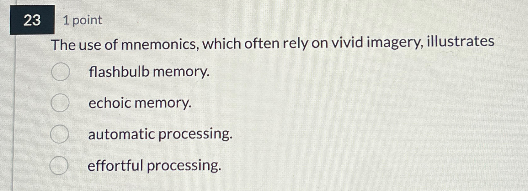 Solved 231 ﻿pointThe use of mnemonics, which often rely on | Chegg.com