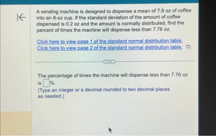 Solved A vending machine is designed to dispense a mean of | Chegg.com