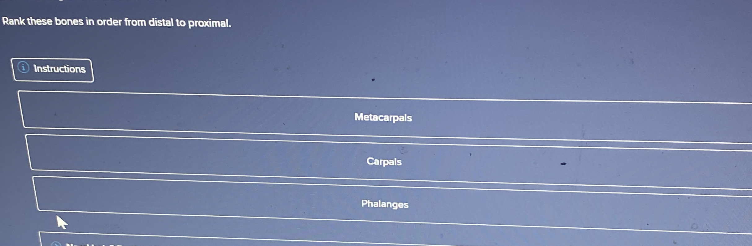 Solved Rank these bones in order from distal to | Chegg.com