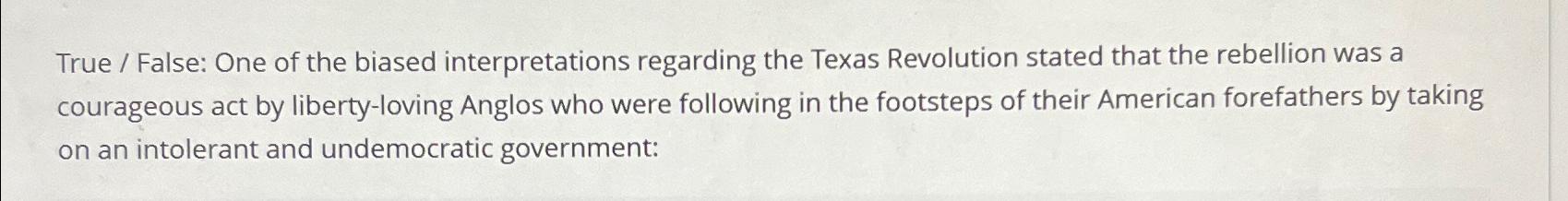 Solved True / ﻿False: One of the biased interpretations | Chegg.com