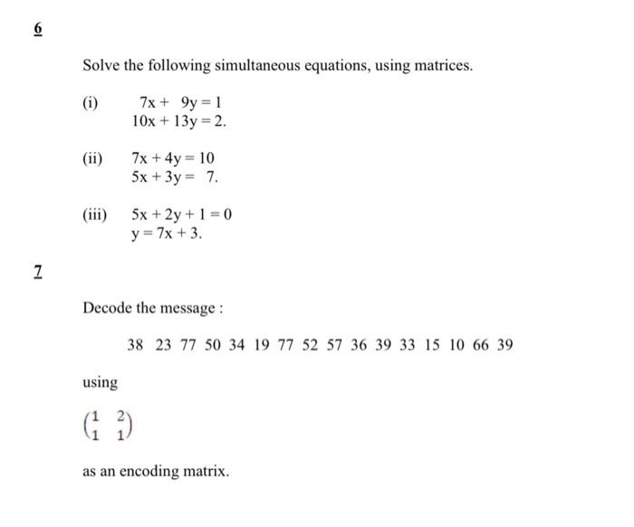 Solved 6 Solve the following simultaneous equations, using | Chegg.com