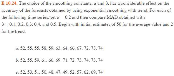 Solved The choice of ﻿the smoothing constants, α ﻿and β, | Chegg.com