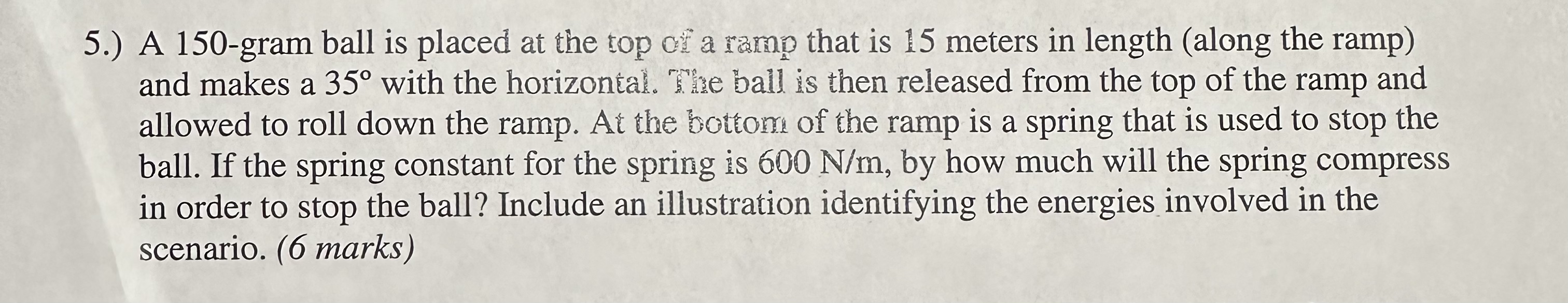 Solved 5.) ﻿A 150 -gram ball is placed at the top of a ramp | Chegg.com