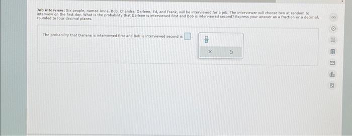 Solved Job interview: Six people, named Anna, Bob, Chandra, | Chegg.com