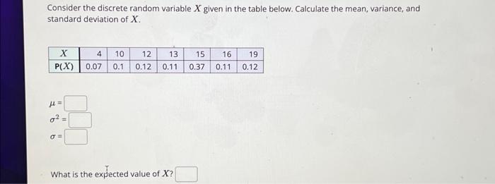 Solved Consider the discrete random variable X given in the | Chegg.com