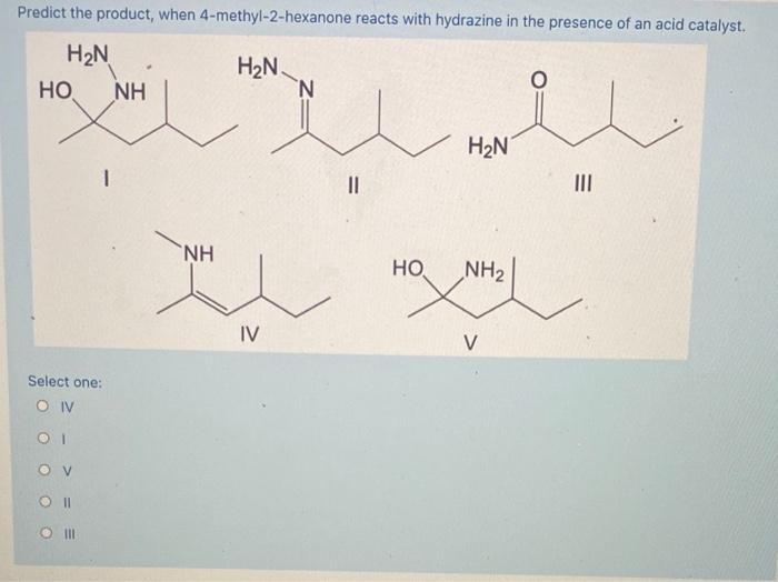 Solved Predict the product, when 4-methyl-2-hexanone reacts | Chegg.com