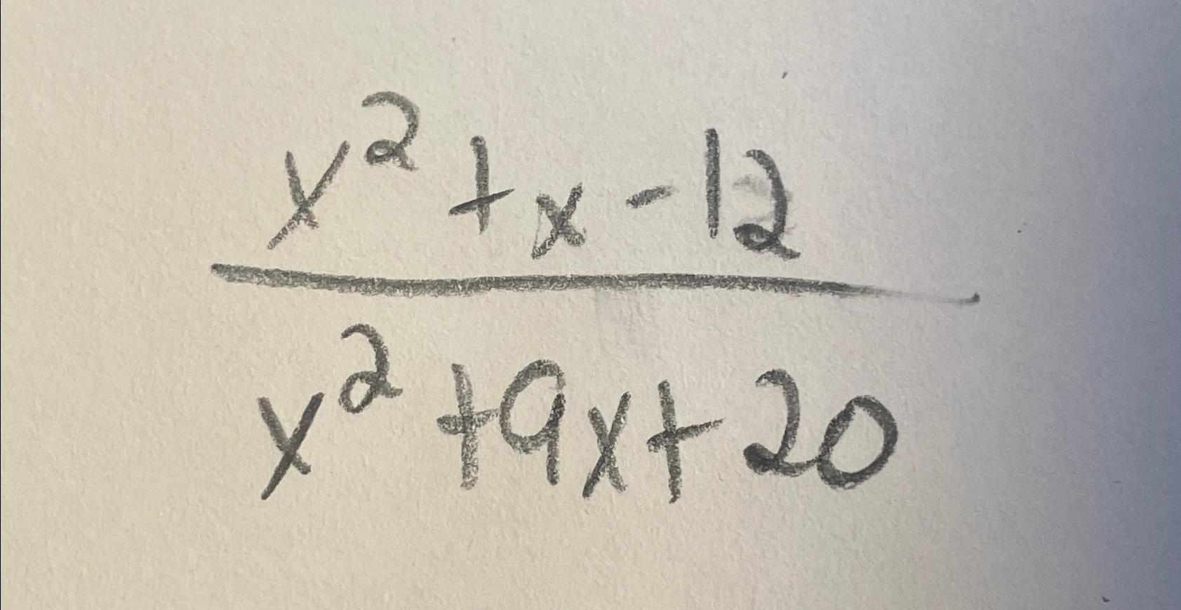 Solved x2+x-12x2+9x+20 | Chegg.com