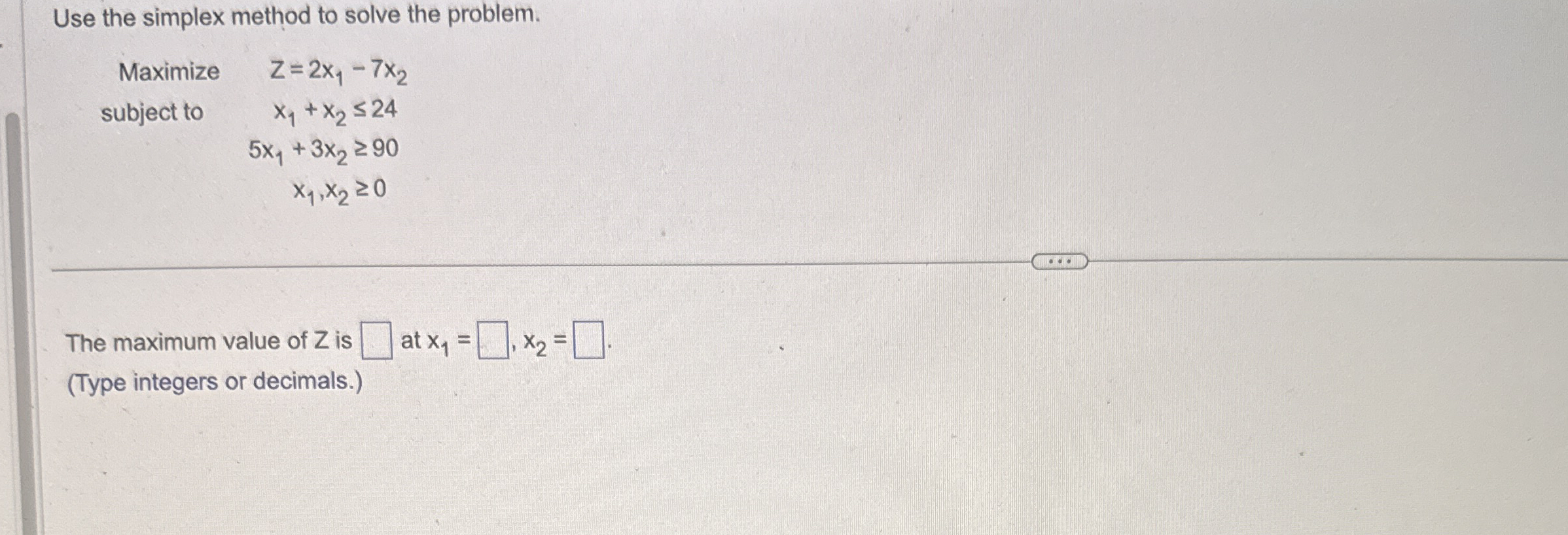 Solved Use the simplex method to solve the problem. | Chegg.com