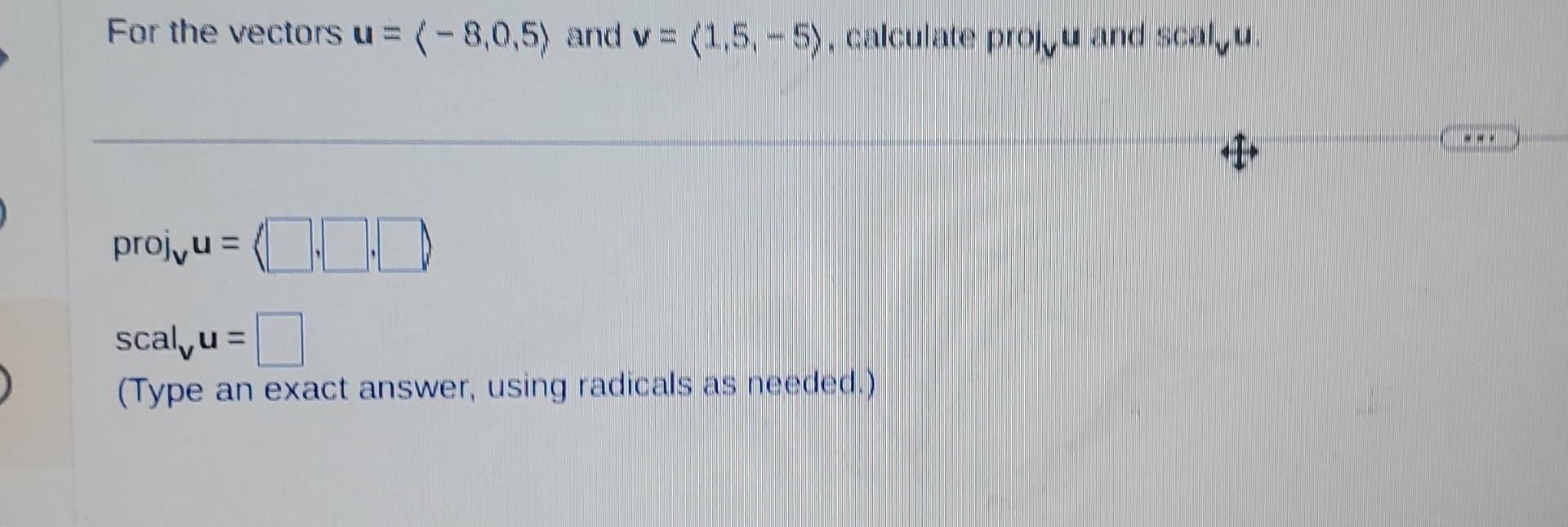 Solved For the vectors u=(:-8,0,5:) ﻿and v=(:1,5,-5:), | Chegg.com