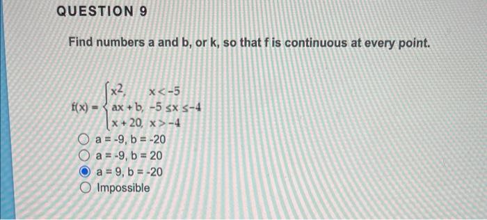 Solved Find numbers a and b, or k, so that f is continuous | Chegg.com