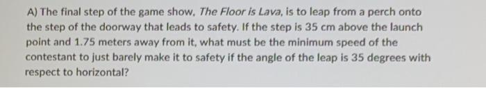 Solved A) The final step of the game show. The Floor is | Chegg.com