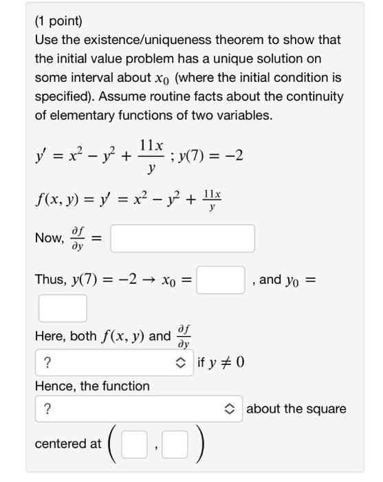Solved (1 point) Use the existence/uniqueness theorem to | Chegg.com