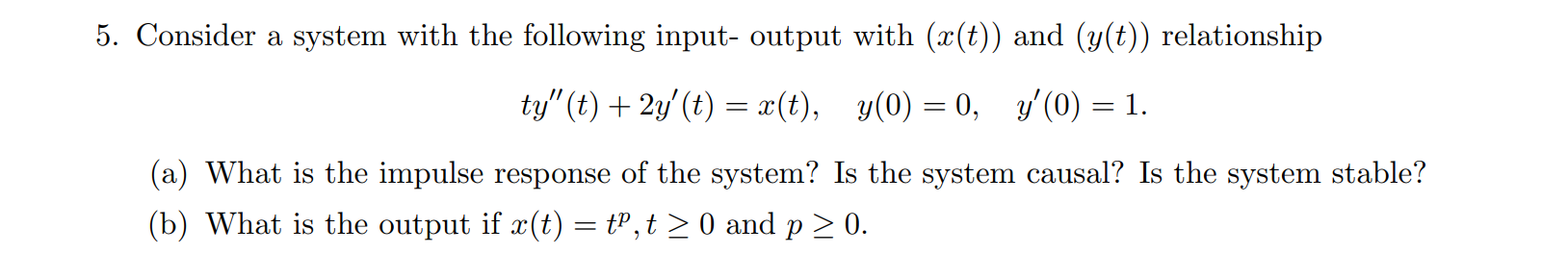 Consider a system with the following input- ﻿output | Chegg.com