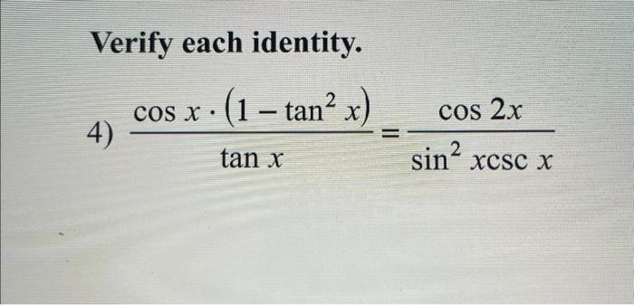 Solved Verify each identity. 4) | Chegg.com