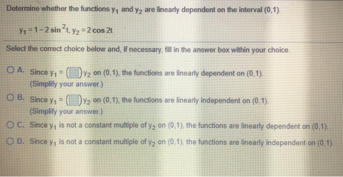 Solved Determine whether the functions y, and y2 are | Chegg.com