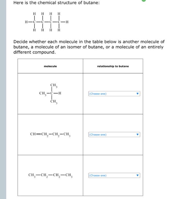 Solved Here is the chemical structure of butane: Decide | Chegg.com