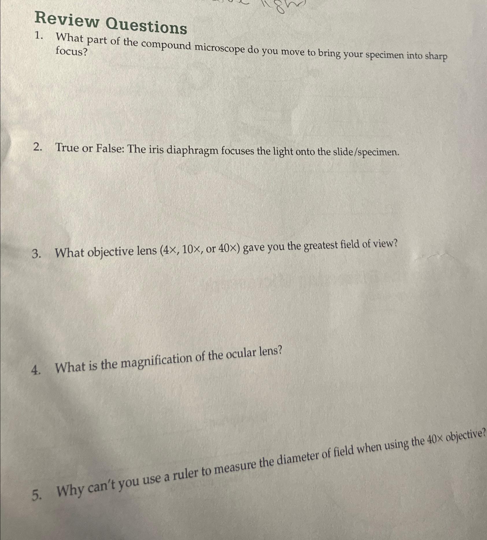 Solved Review Questionswhat Part Of The Compound Microscope