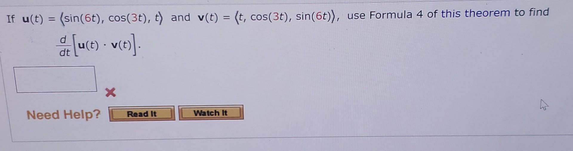 Solved If u(t)= sin(6t),cos(3t),t and | Chegg.com