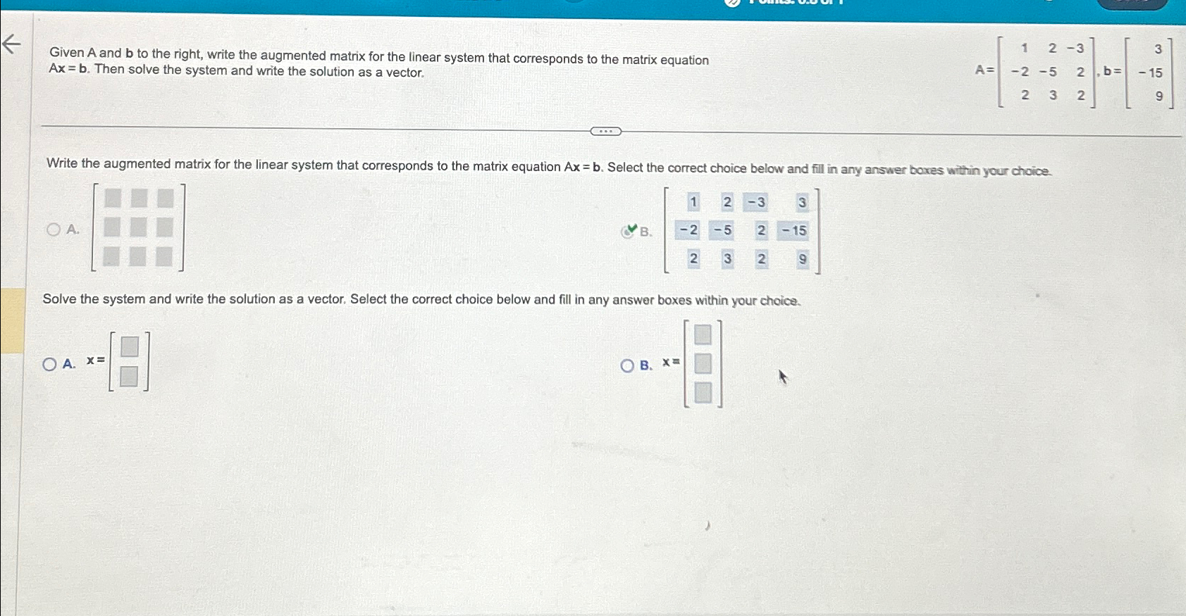 Solved Given A and b ﻿to the right, write the augmented | Chegg.com