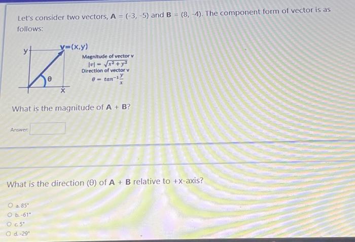 Solved Let's consider two vectors, A = (-3, -5) and B = (8, | Chegg.com