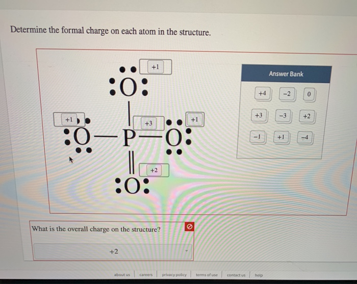 Solved Determine the formal charge on each atom in the | Chegg.com
