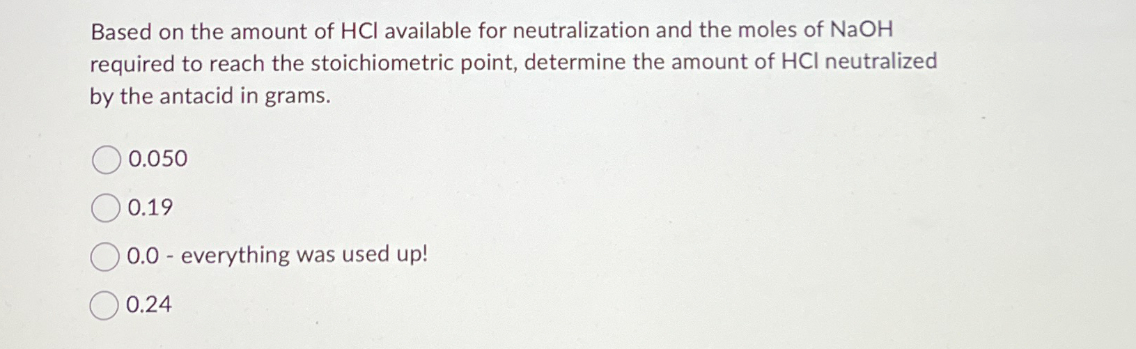 Solved Based on the amount of HCl ﻿available for | Chegg.com