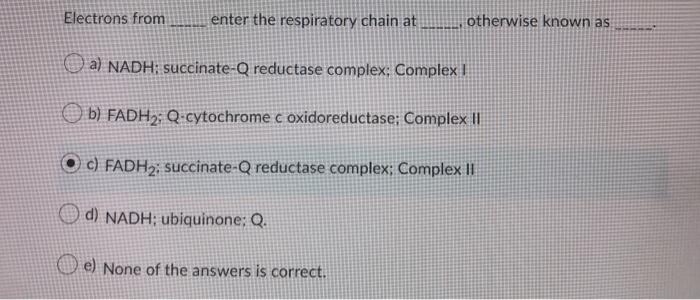 Solved Electrons from enter the respiratory chain at | Chegg.com