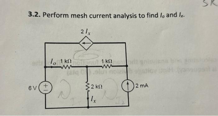 Solved 3.2. Perform mesh current analysis to find lo and Ix. | Chegg.com